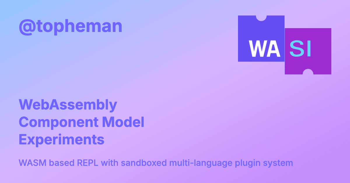 Webassembly Component Model Experiments